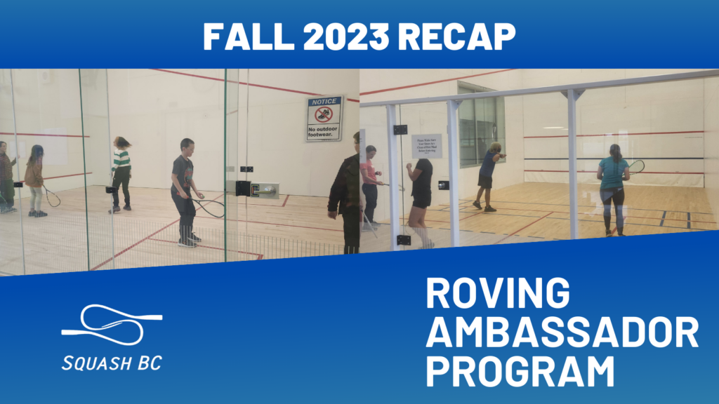Roving Ambassador Program – Fall 2023 Recap | Squash BC